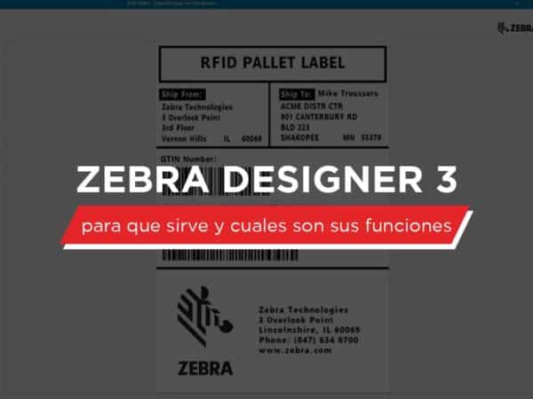 Para que sirve el zebra designer 3 | RD PRINTER SERVICE